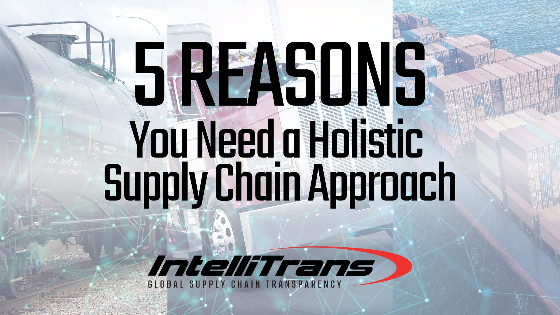 5 Reasons You Need a Holistic Supply Chain Approach 5 Reasons You Need a Holistic Supply Chain Approach
